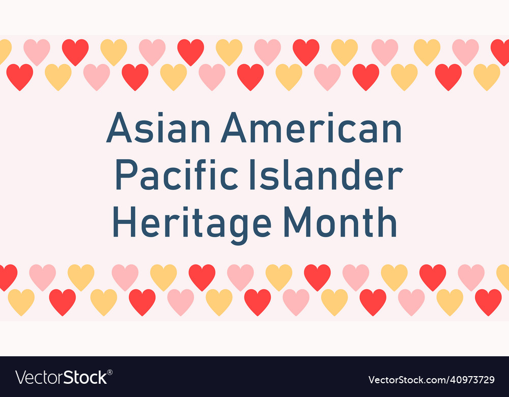 Asian american pacific islanders heritage month Vector Image