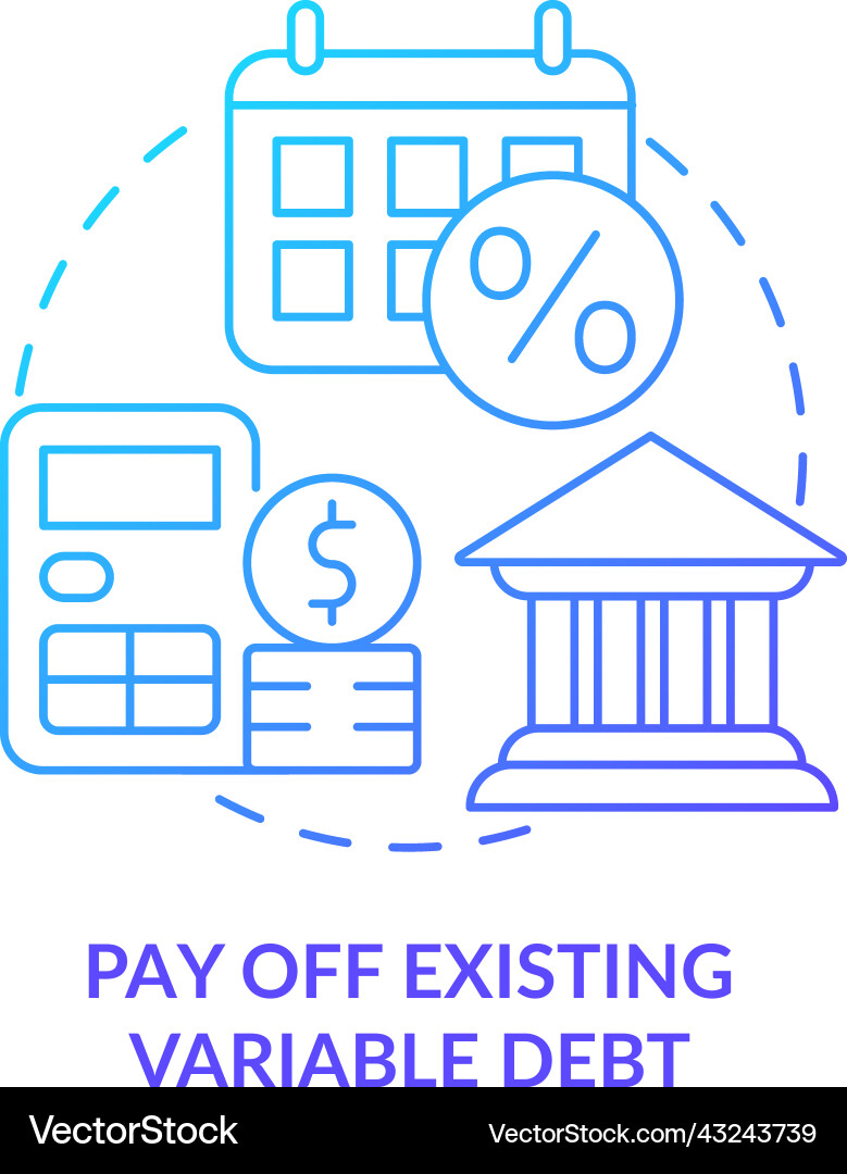 Pay off existing variable debt blue gradient Vector Image