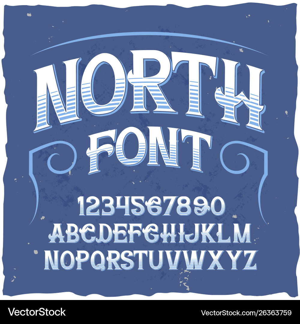 Original label typeface named north Royalty Free Vector