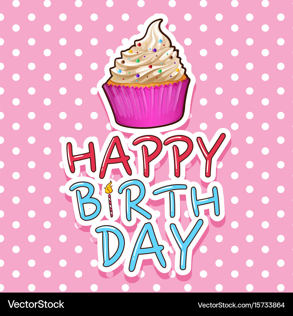 Card template for birthday with cupcake Royalty Free Vector