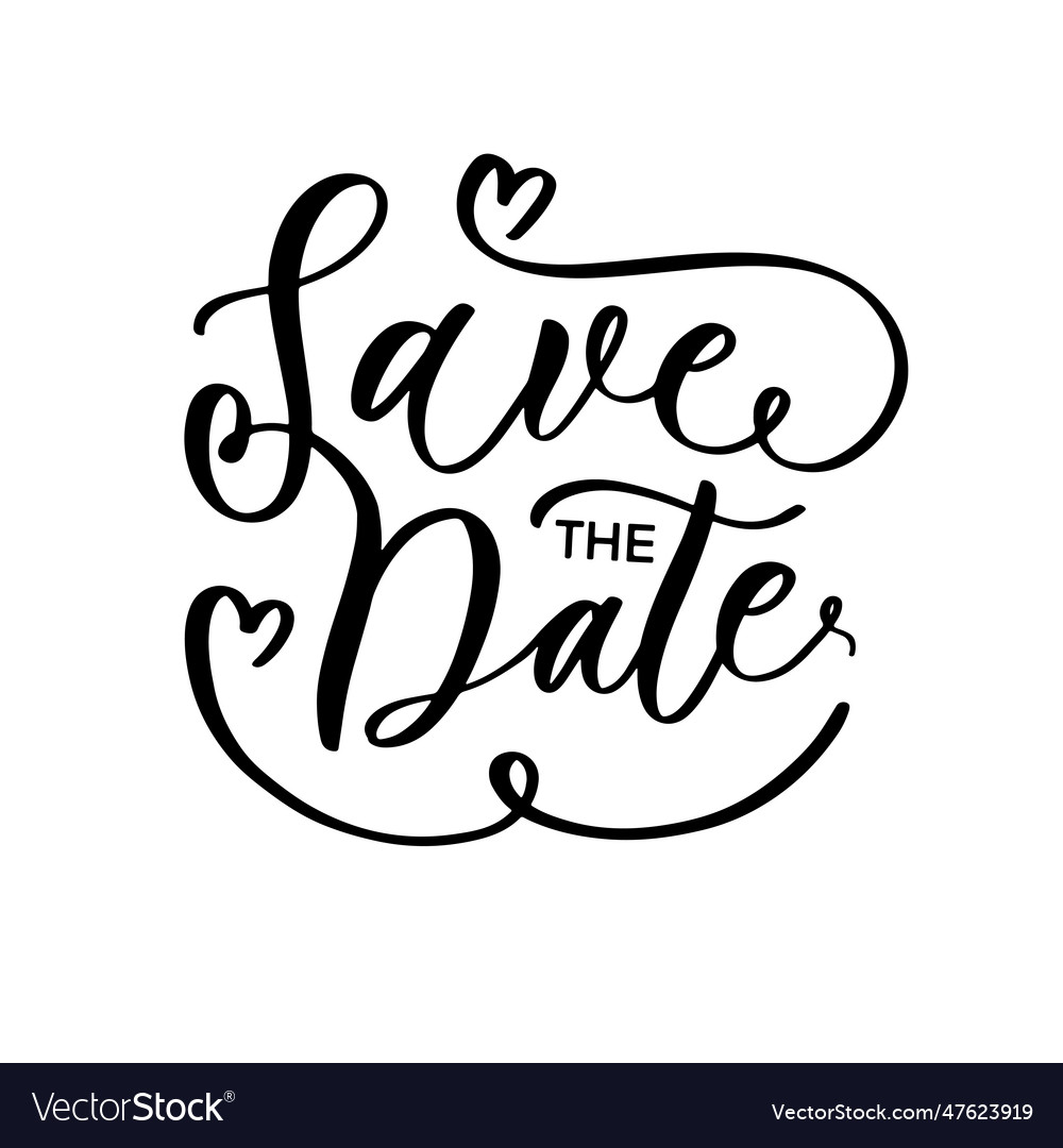 Save the date ink writing in modern calligraphy Vector Image Save the date ink writing in modern calligraphy Vector Image