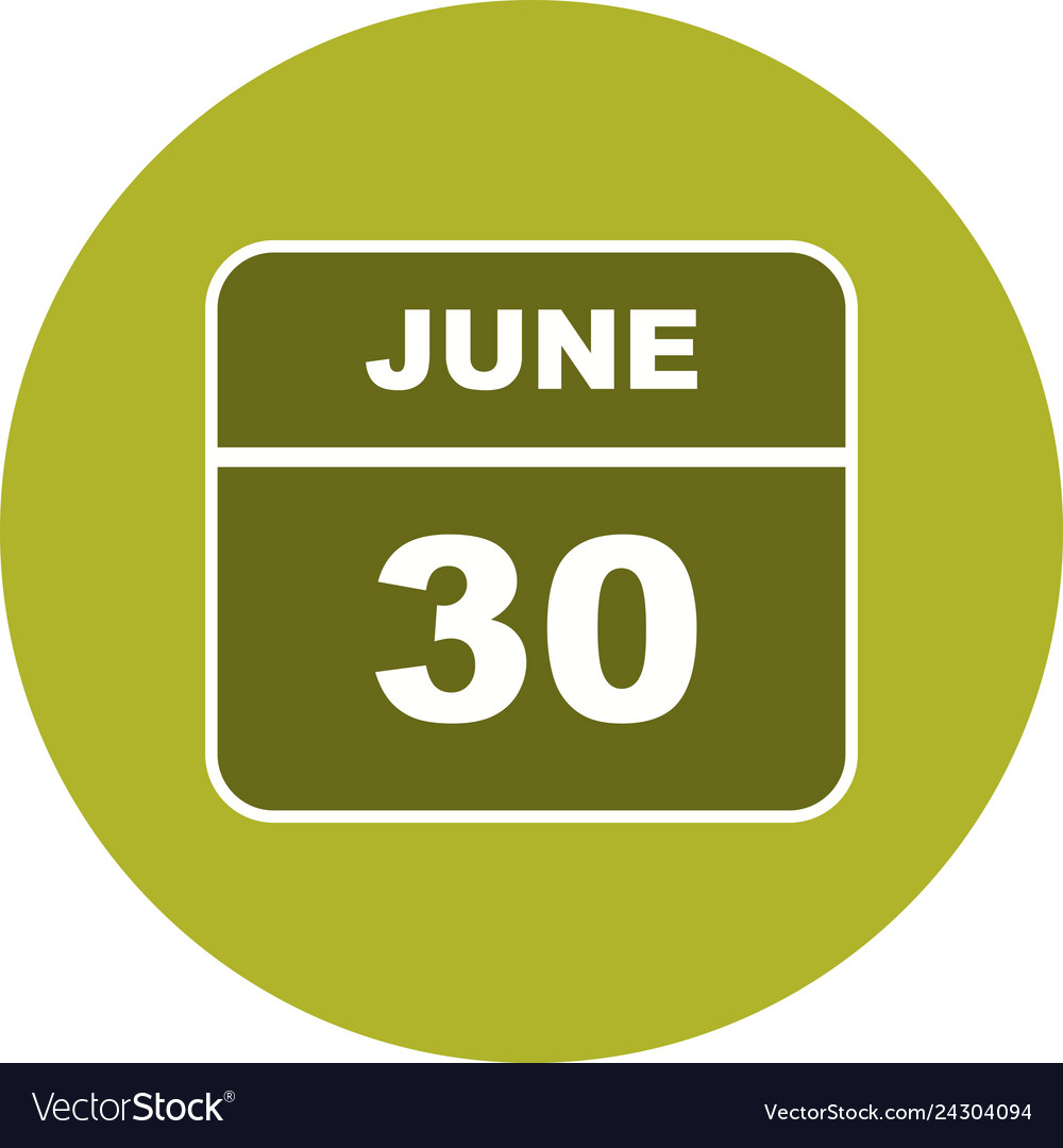 June 30th date on a single day calendar Royalty Free Vector