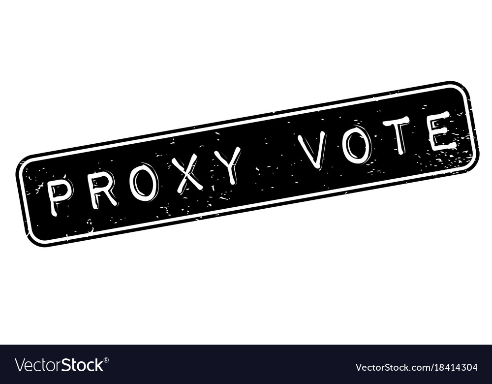 Proxy vote rubber stamp Royalty Free Vector Image Proxy vote rubber stamp Royalty Free Vector Image