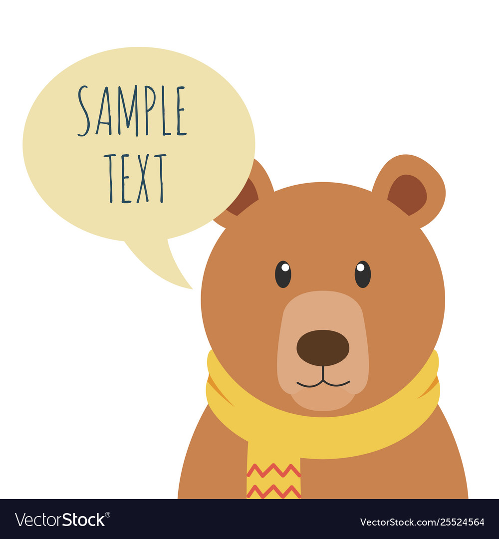 Bear with sample text bubble speech Royalty Free Vector
