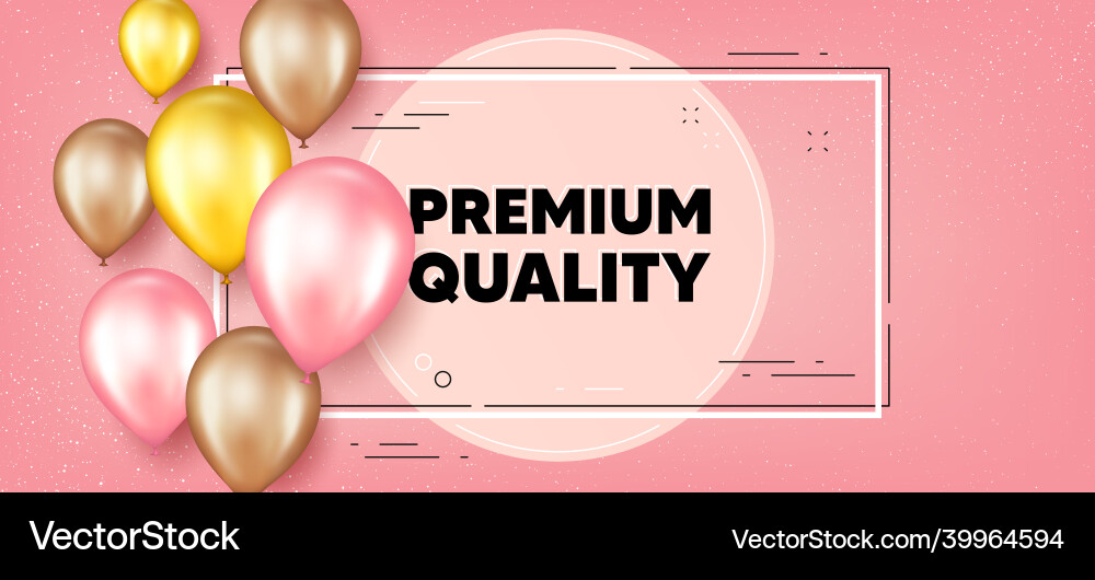 Premium quality text high product sign Royalty Free Vector