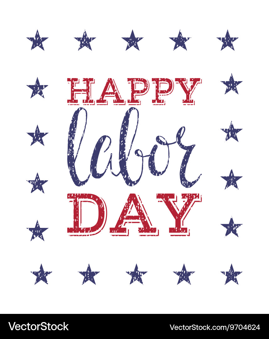 Happy labor day poster Royalty Free Vector Image