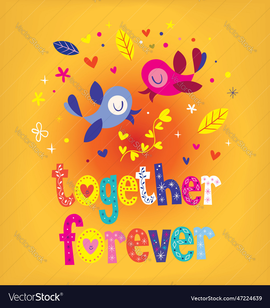 Together forever Royalty Free Vector Image - VectorStock Together forever Royalty Free Vector Image - VectorStock