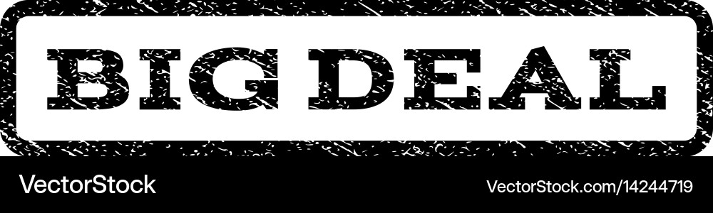 Big deal watermark stamp Royalty Free Vector Image