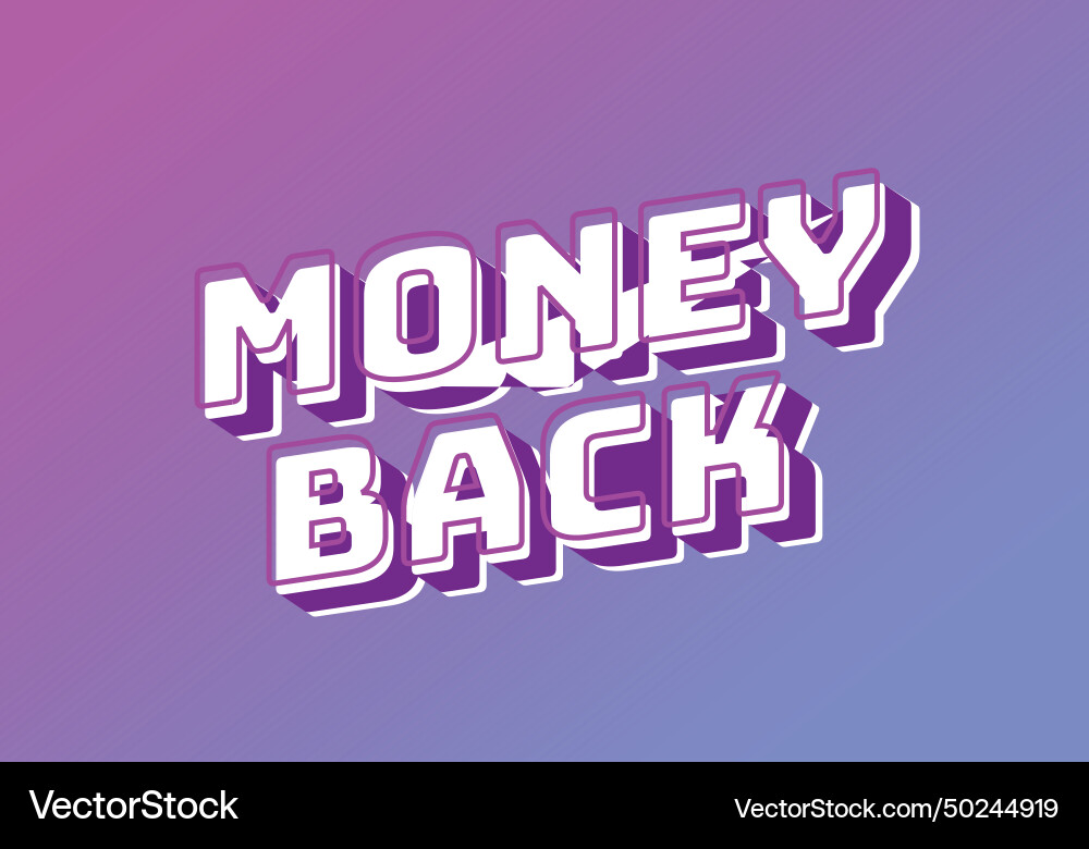 Money back text effect in eye catching color 3d Vector Image
