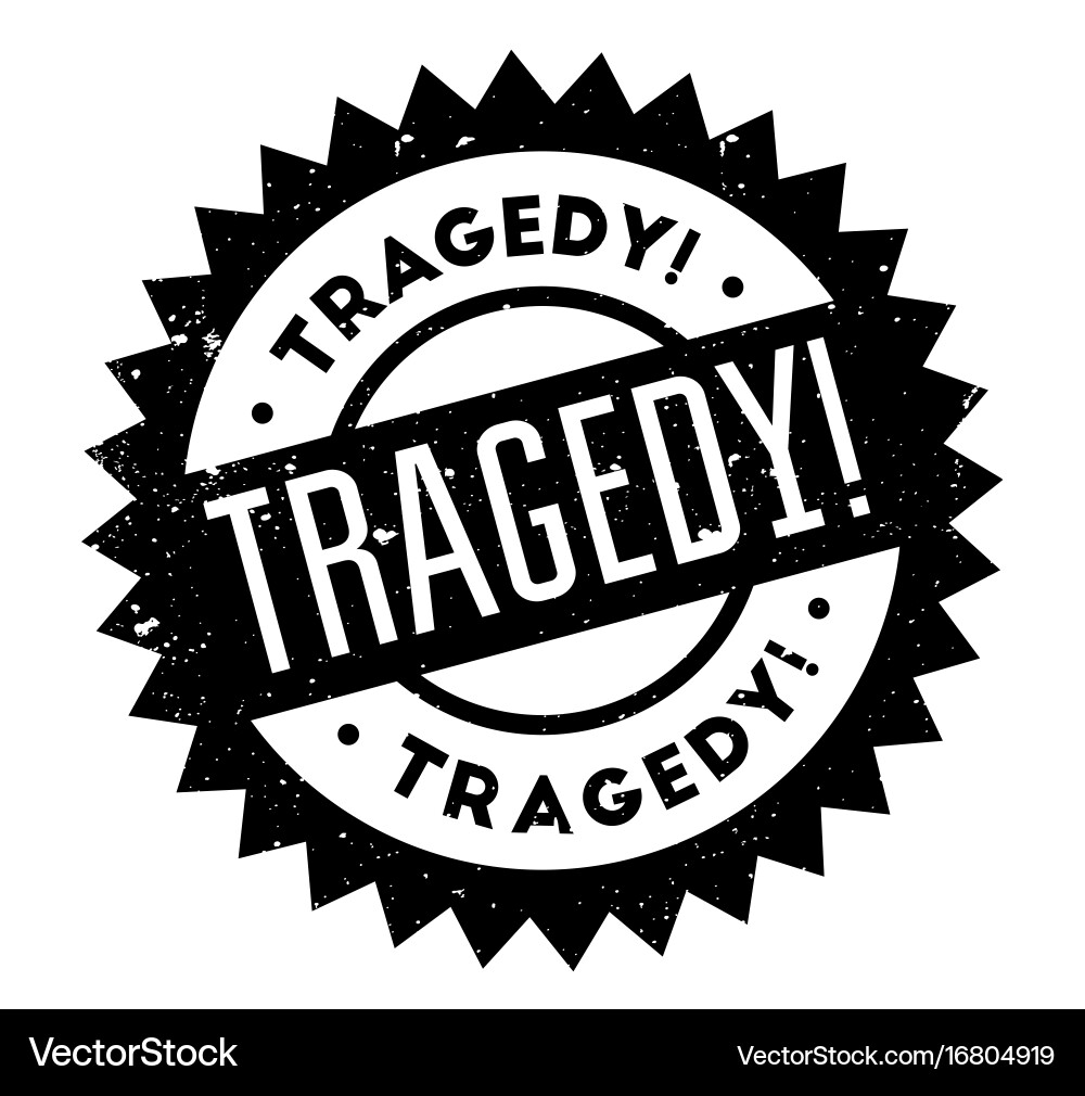 Tragedy rubber stamp Royalty Free Vector Image
