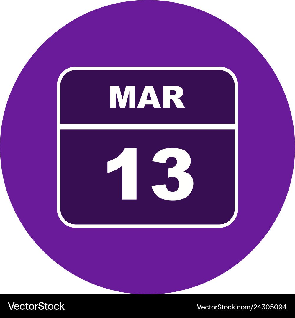 March 13th date on a single day calendar Vector Image