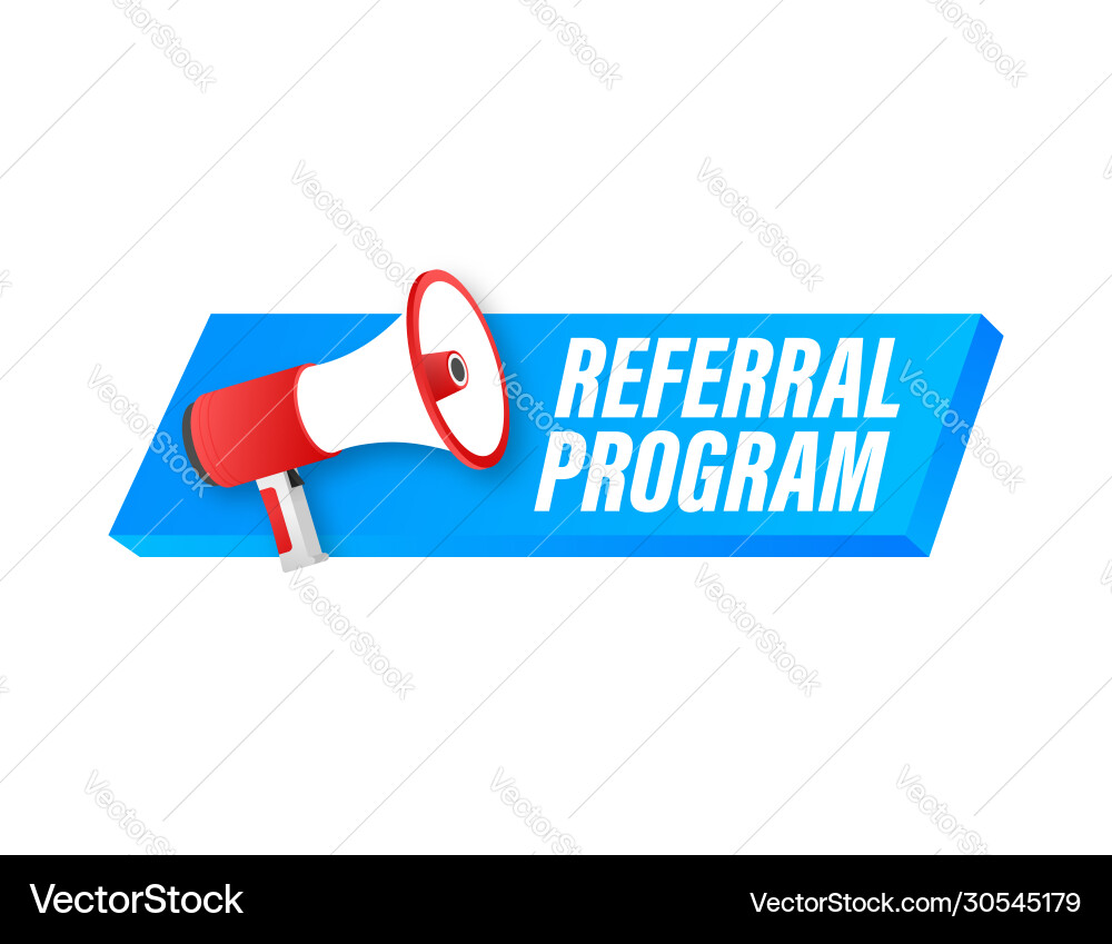 Megaphone label with referral program Royalty Free Vector