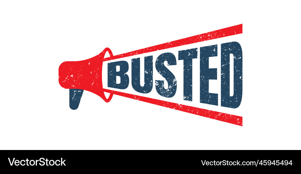 Megaphone busted grunge rubber stamp on white Vector Image