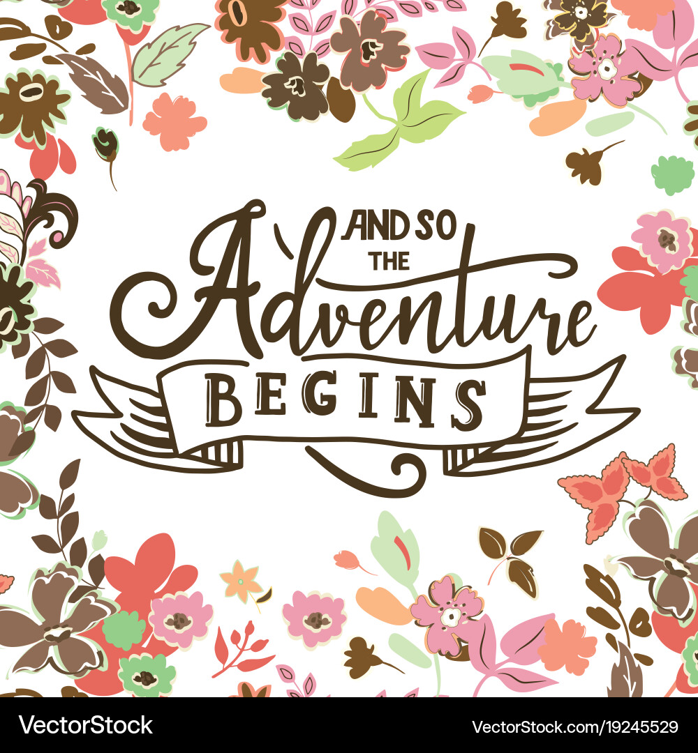 So the adventure begins hand drawn Royalty Free Vector Image