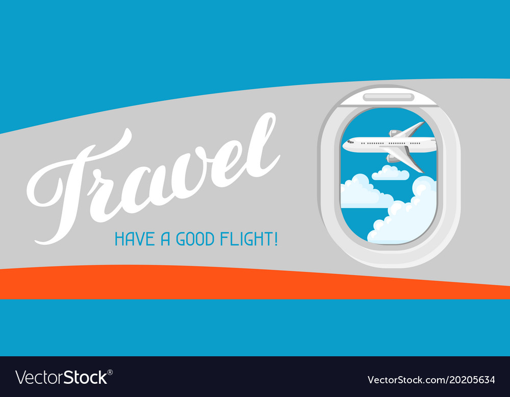 Travel Have A Good Flight Royalty Free Vector Image