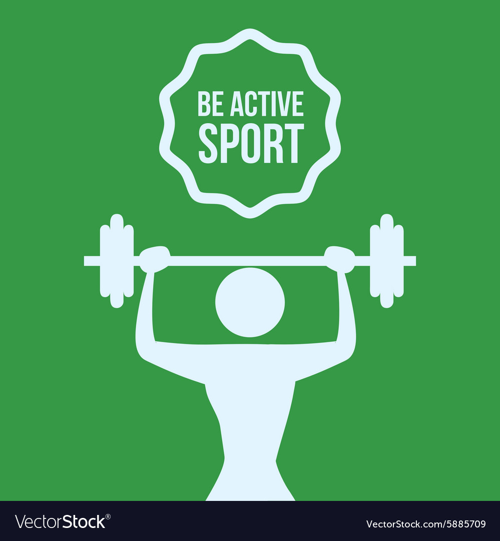 Be active design Royalty Free Vector Image - VectorStock