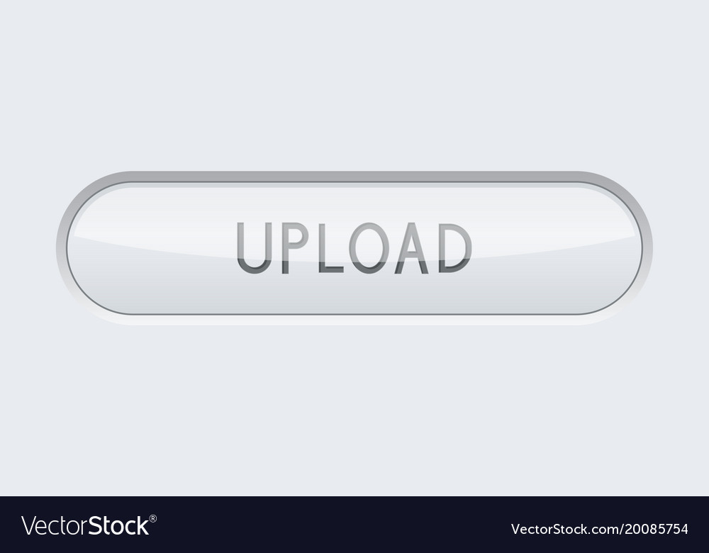 Upload oval plastic button on gray interface Vector Image