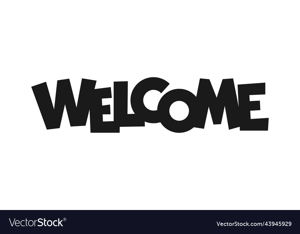 Welcome black flat handdrawn sign banner header Vector Image