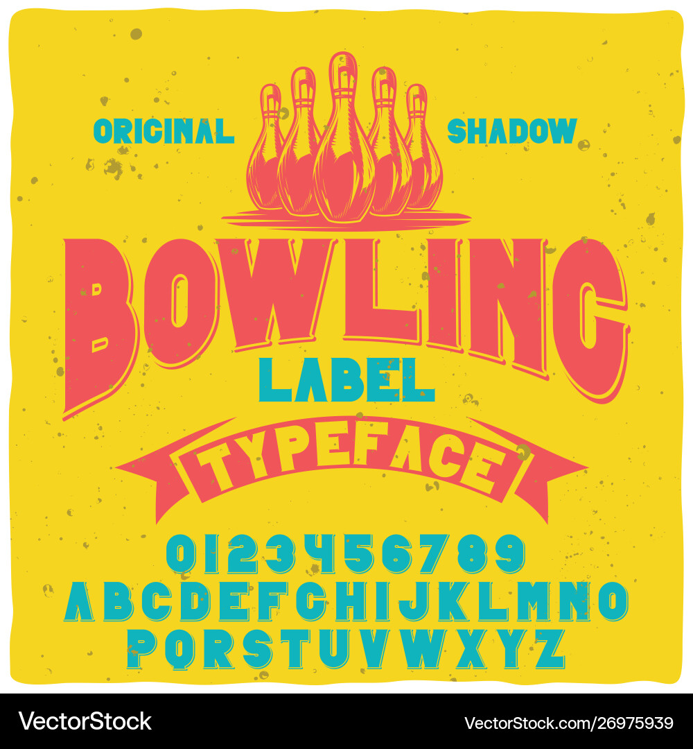 Original label typeface named bowling Royalty Free Vector