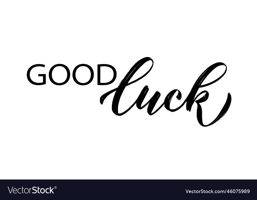 Good Luck Hand Drawn Brush Lettering Black Word Vector Image