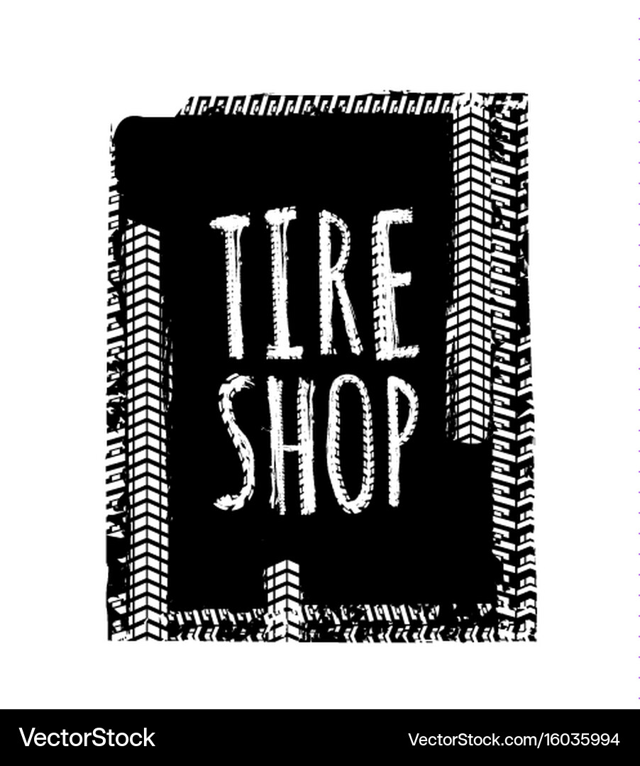 Tire shop lettering Royalty Free Vector Image - VectorStock