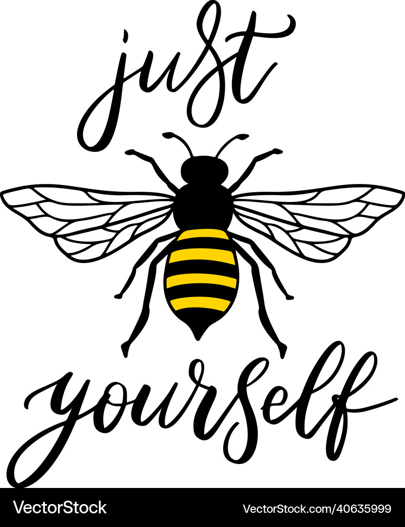 Bee yourself funny quote hand drawn Royalty Free Vector