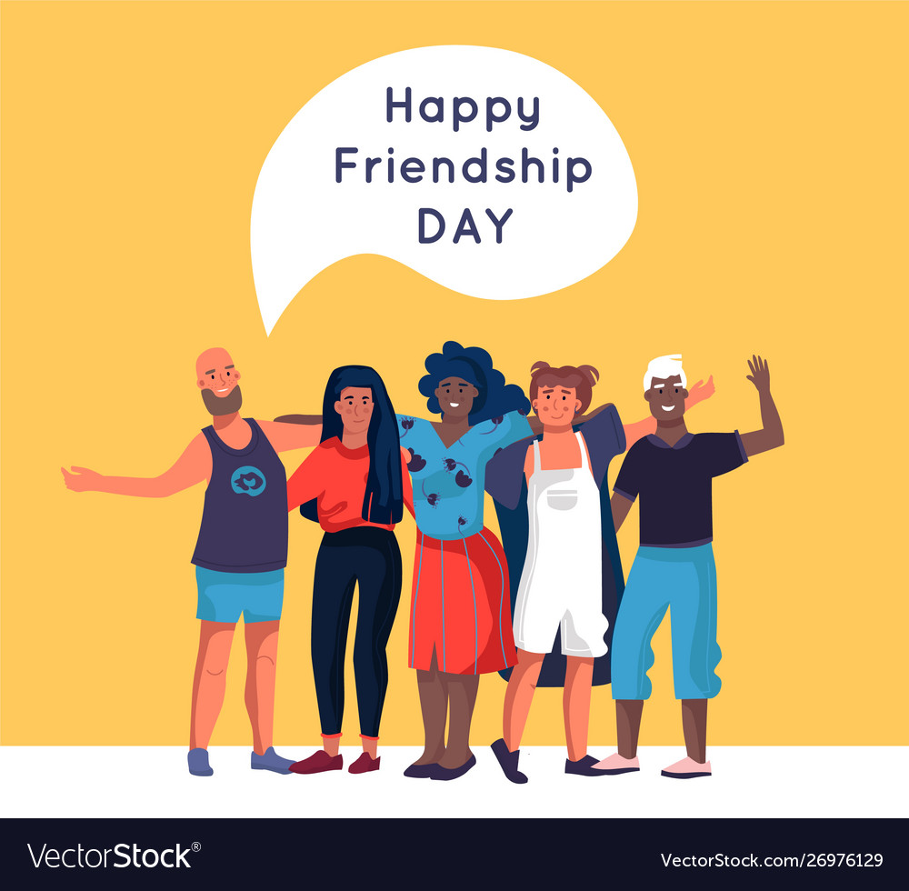 Friendship happy friends standing together and Vector Image Friendship happy friends standing together and Vector Image