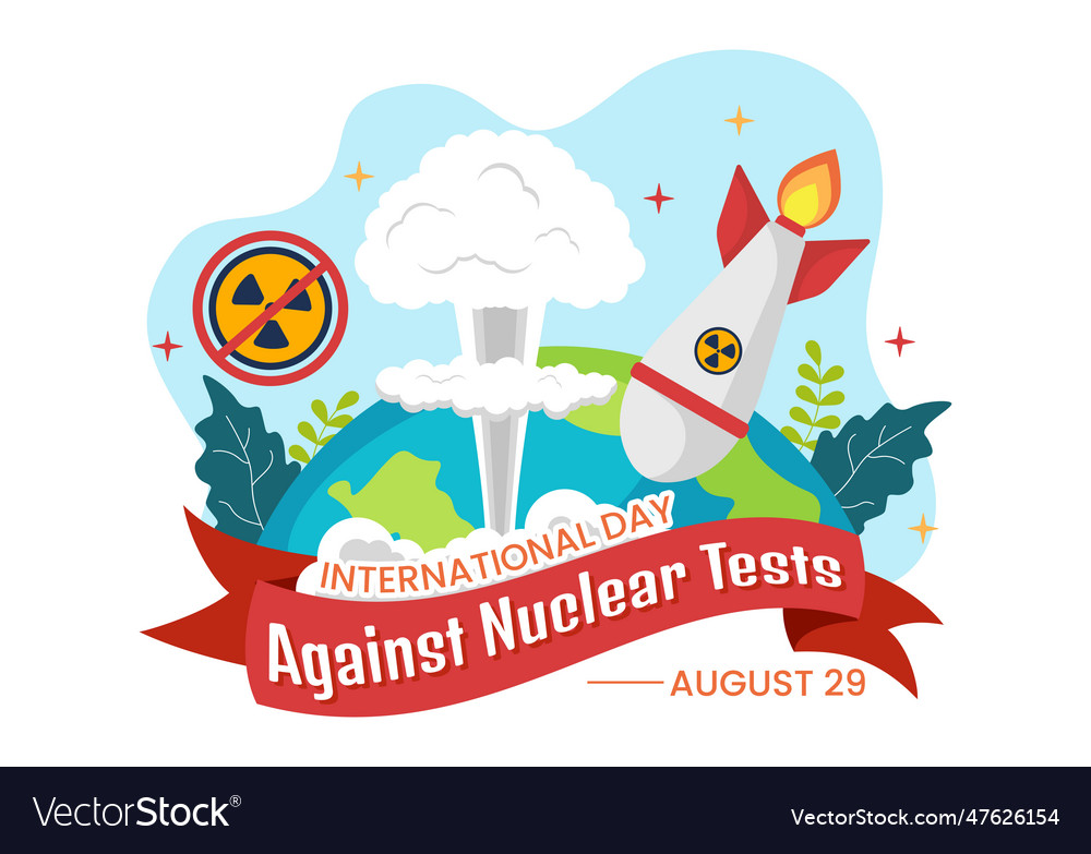 International day against nuclear tests on august Vector Image International day against nuclear tests on august Vector Image