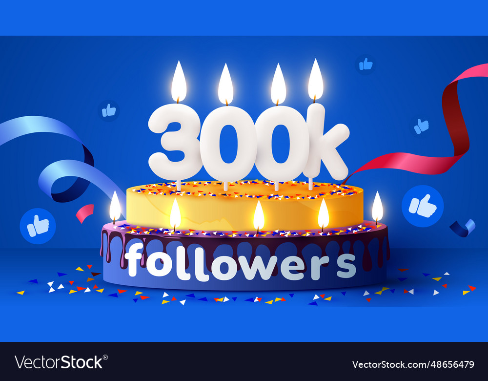 300k or 300000 followers thank you social network Vector Image 300k or 300000 followers thank you social network Vector Image