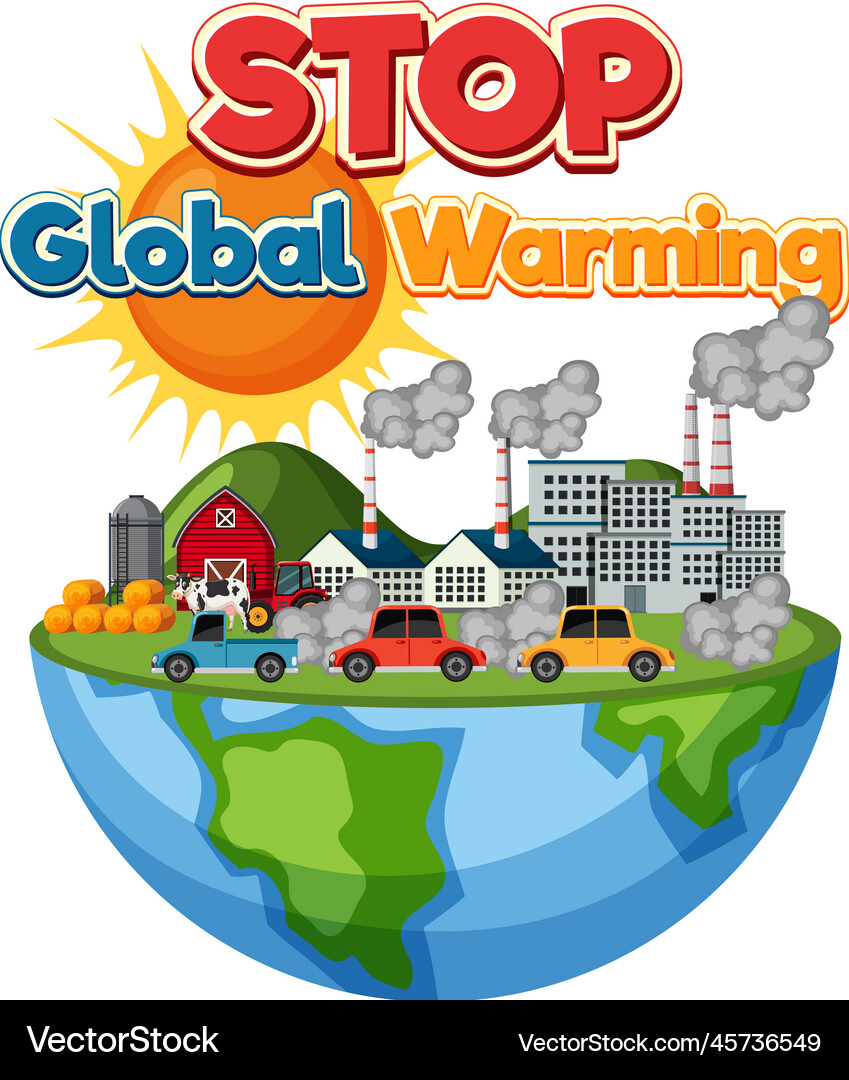 Stop global warming concept – Royalty-Free Vector | VectorStock