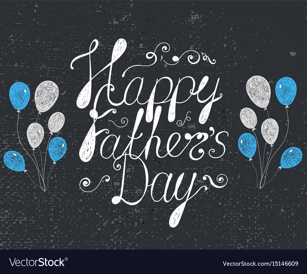 Happy Fathers Day Lettering Card Poster Banner Vector Image