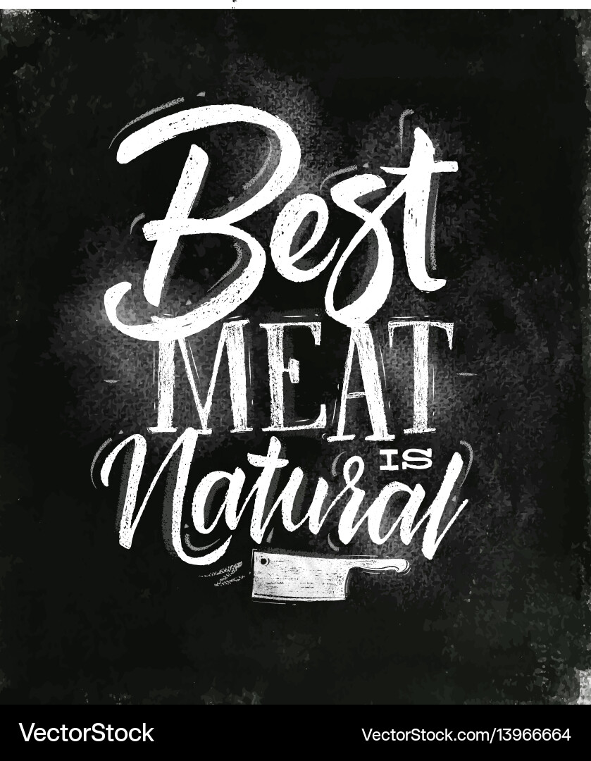 Poster best meat chalk Royalty Free Vector Image
