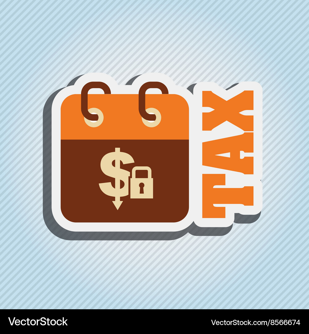 Tax time design Royalty Free Vector Image - VectorStock
