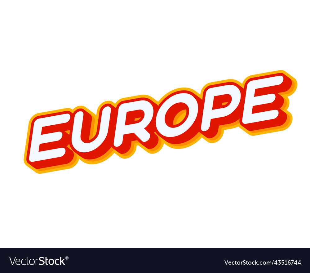 Europe Text Design Calligraphy Typography Poster Vector Image