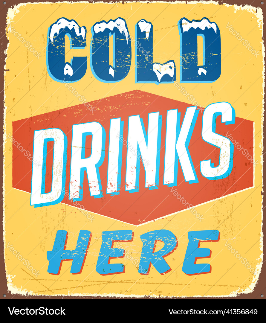Cold drinks here vintage metal sign Royalty Free Vector