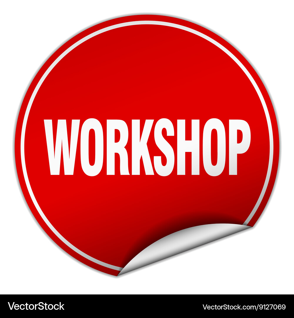 Workshop round red sticker isolated on white Vector Image