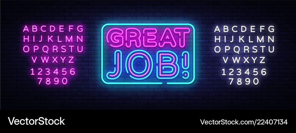 Great job neon sign design Royalty Free Vector Image