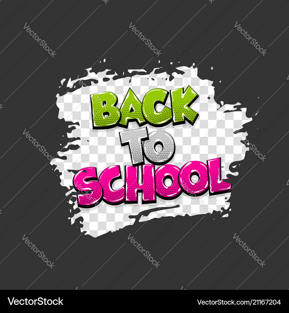 Back to school comic text pop art Royalty Free Vector Image