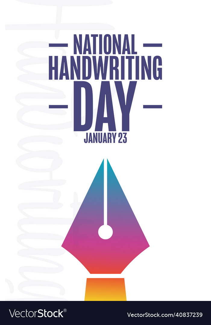 National Handwriting Day Join Us For National Handwriting Day January