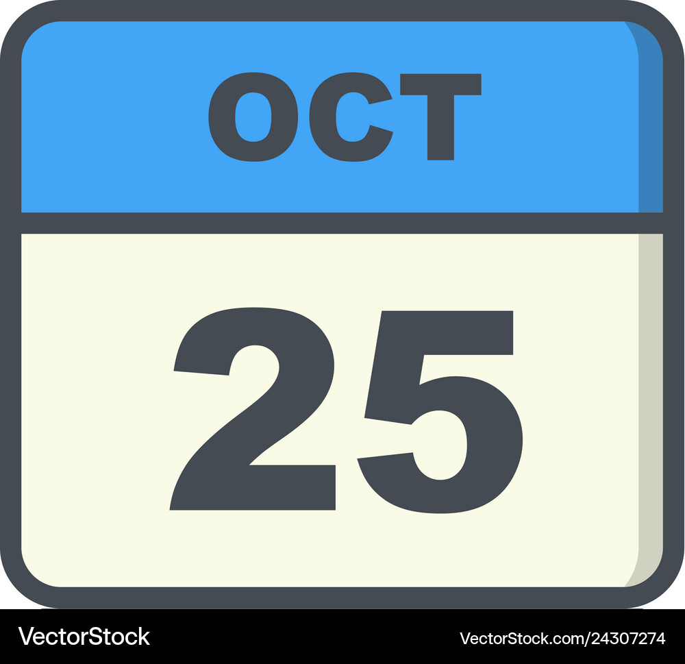 October 25th date on a single day calendar Vector Image