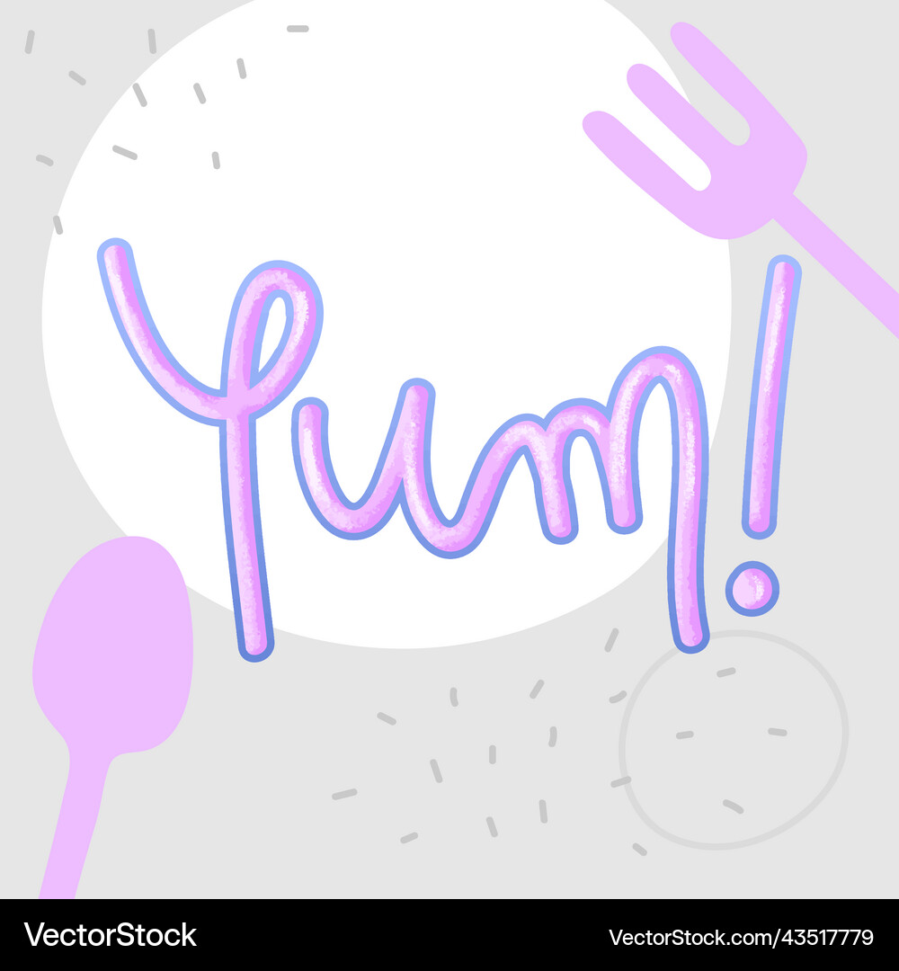 Yum word calligraphy food typography Royalty Free Vector
