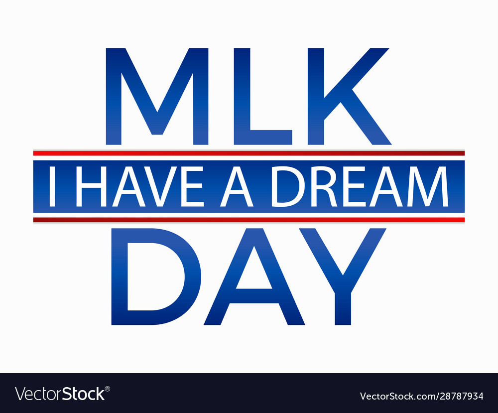 Martin luther king day i have a dream mlk Vector Image