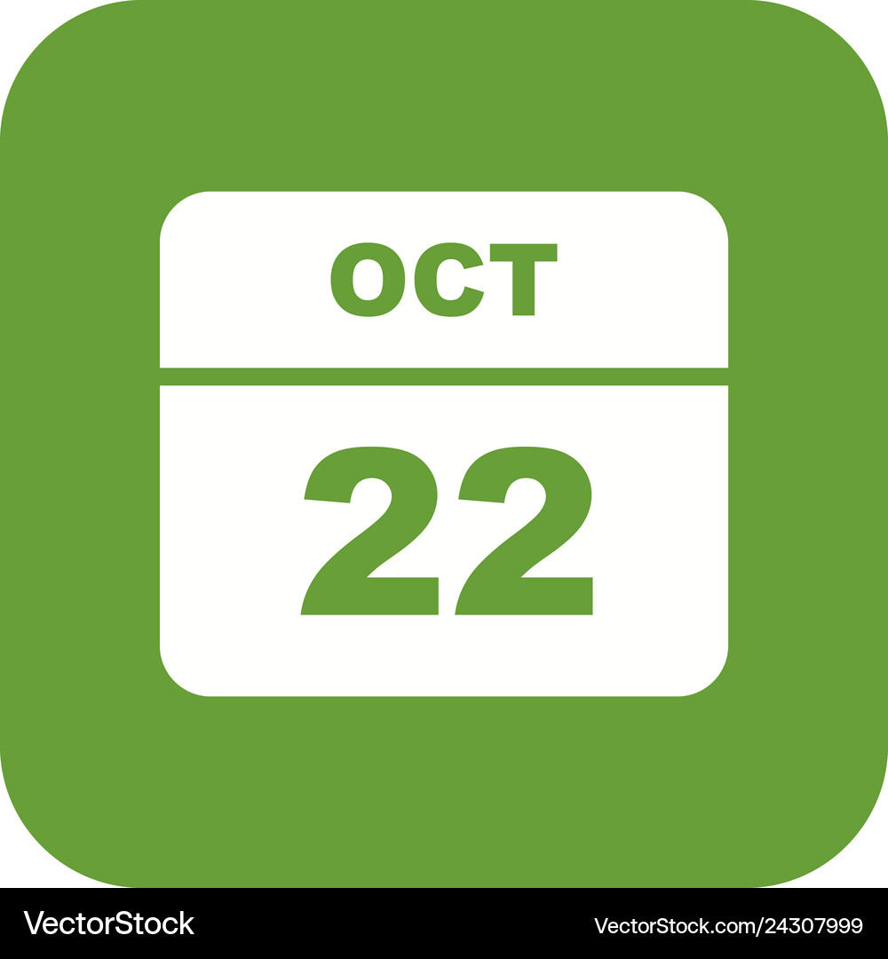 October 22nd date on a single day calendar Vector Image