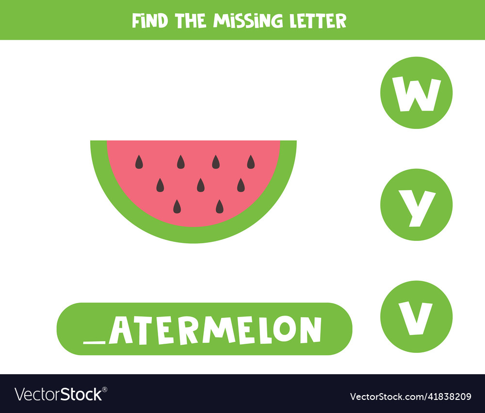 Find missing letter with fresh watermelon slice Vector Image
