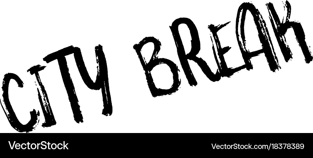 City break rubber stamp Royalty Free Vector Image