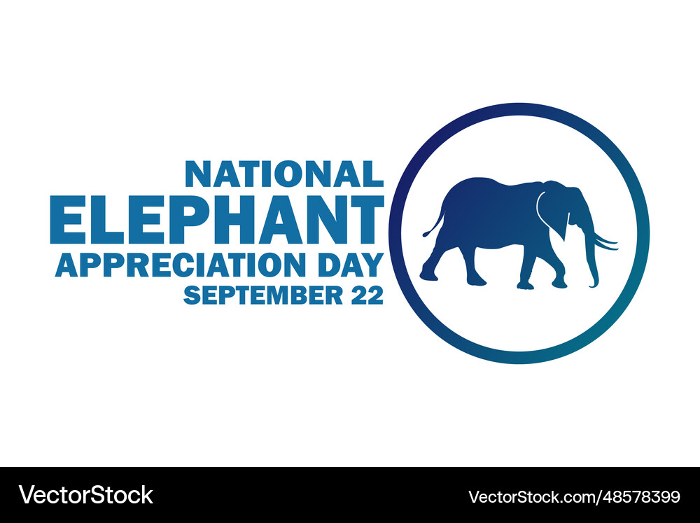 Elephant Appreciation Day