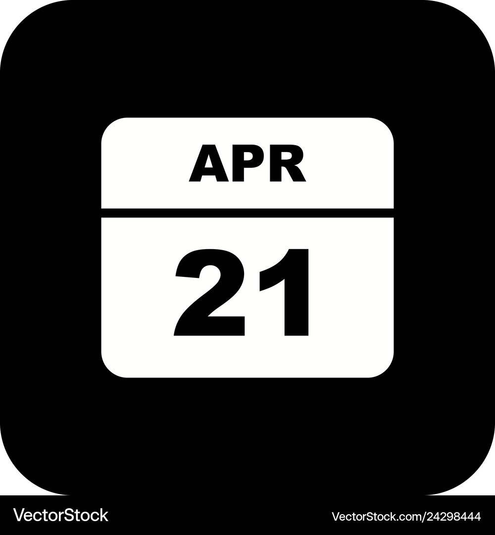 April 21st date on a single day calendar Vector Image