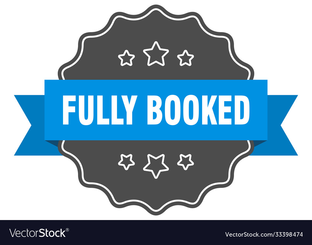 Fully booked label isolated seal Royalty Free Vector Image Fully booked label isolated seal Royalty Free Vector Image