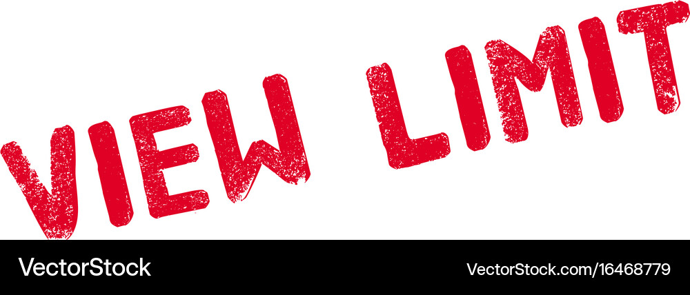 View limit rubber stamp Royalty Free Vector Image