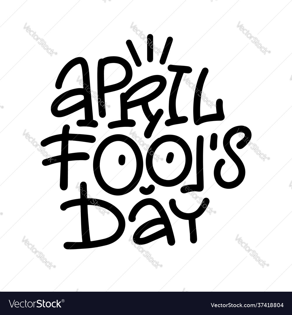 April fool s day - hand drawn lettering Royalty Free Vector